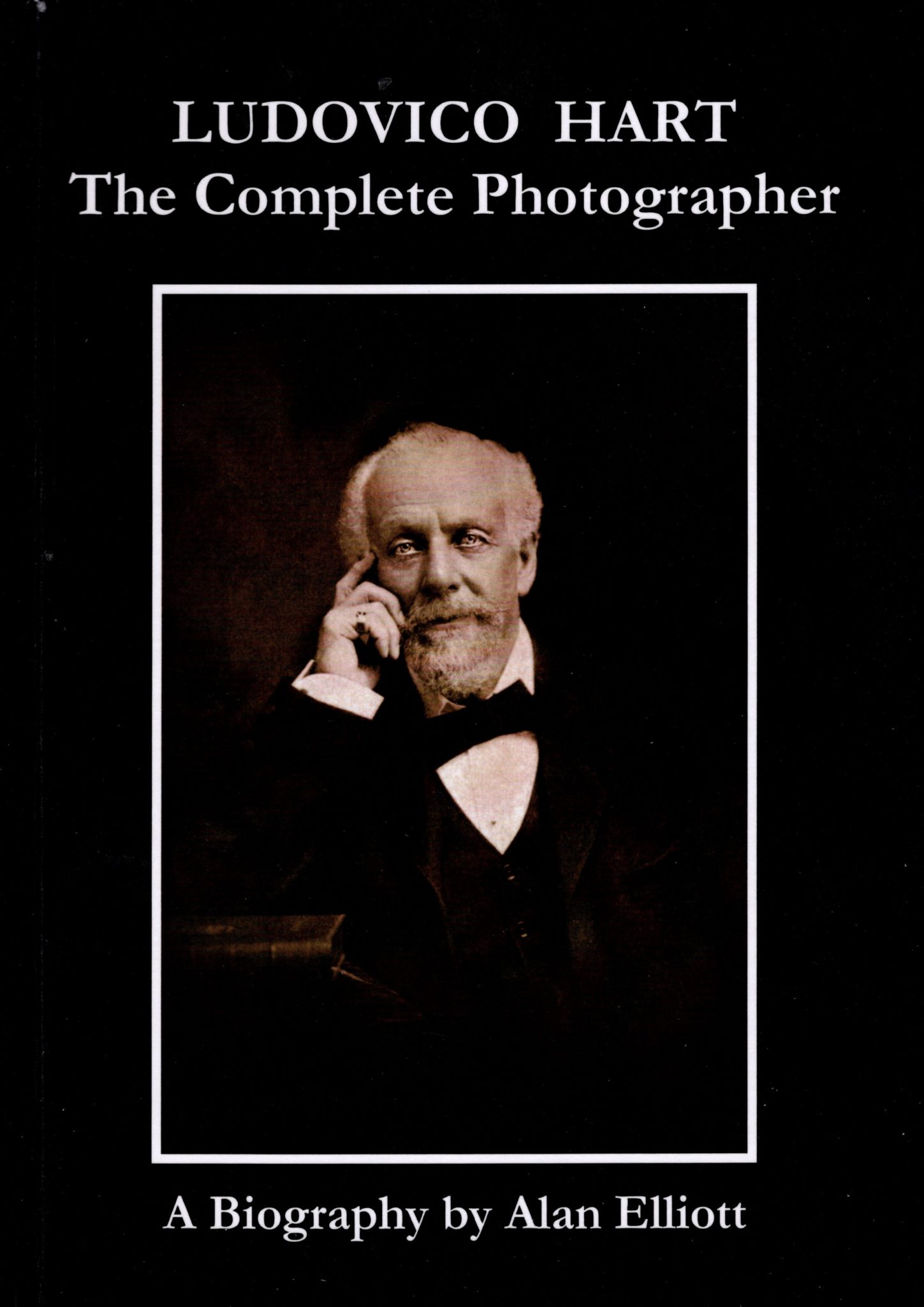 Ludovico Hart – The Complete Photographer – A Biography by Alan Elliott ...